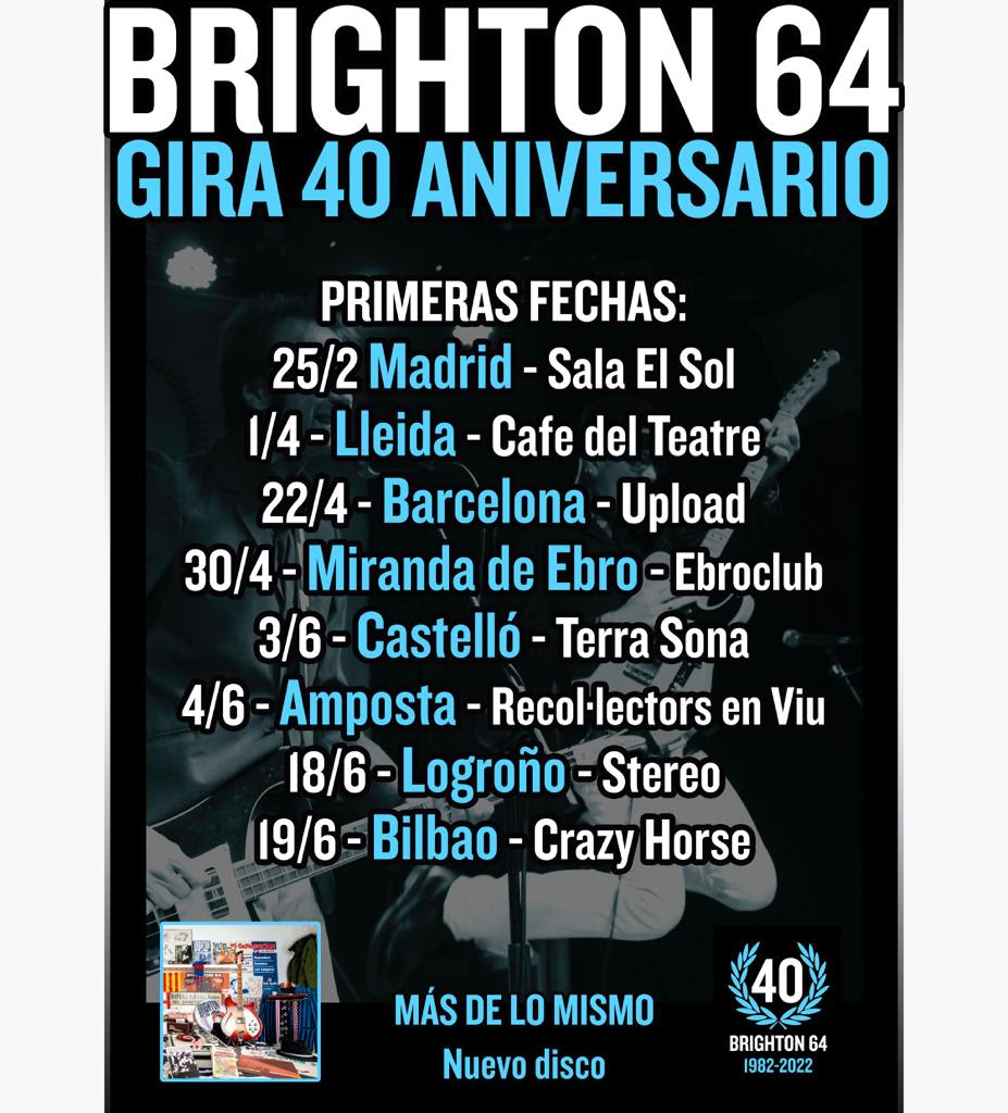 Gira 40 aniversario de Brighton 64 con «Más de lo mismo» – El Club de los Pilotos Suicidas
